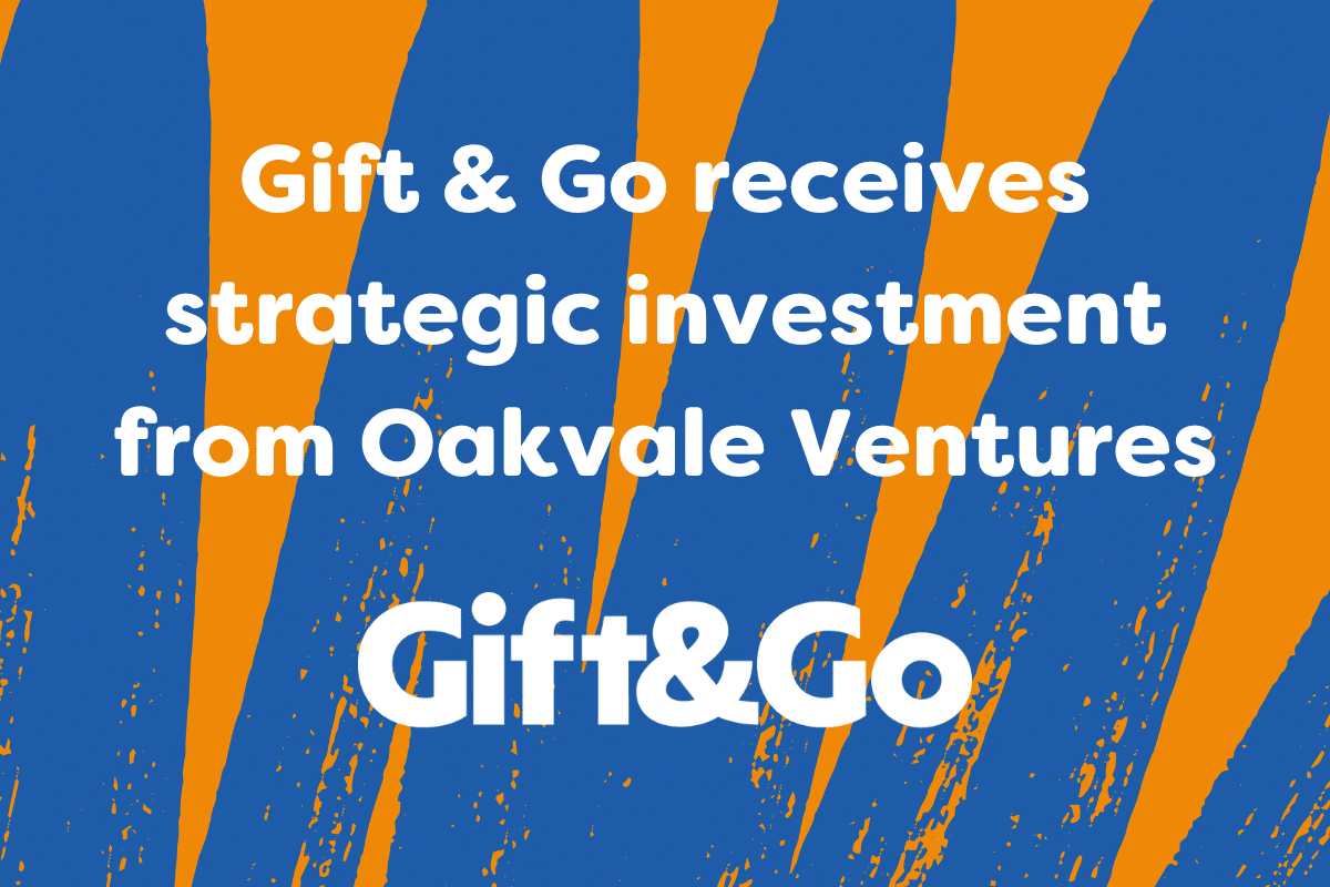 Gift & Go receives strategic investment from Oakvale Ventures - Gift&Go